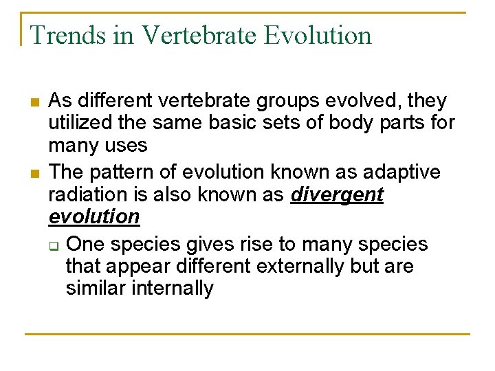Chapter 36 Comparing Vertebrates Section 1 Evolution of