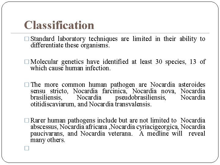 Nocardia in Spinal Epidural Abscess A Surprise Guest