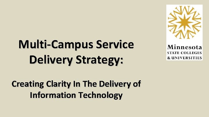 MultiCampus Service Delivery Strategy Creating Clarity In The