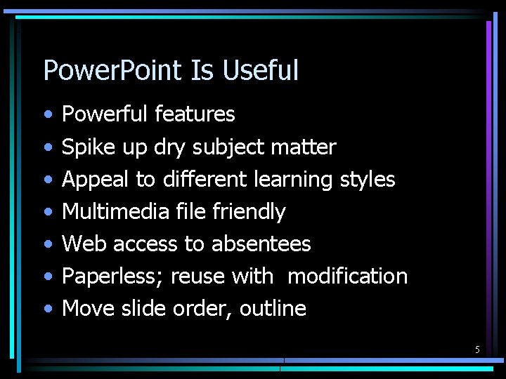 Effective Power Point Presentations 2 Power Point Basics
