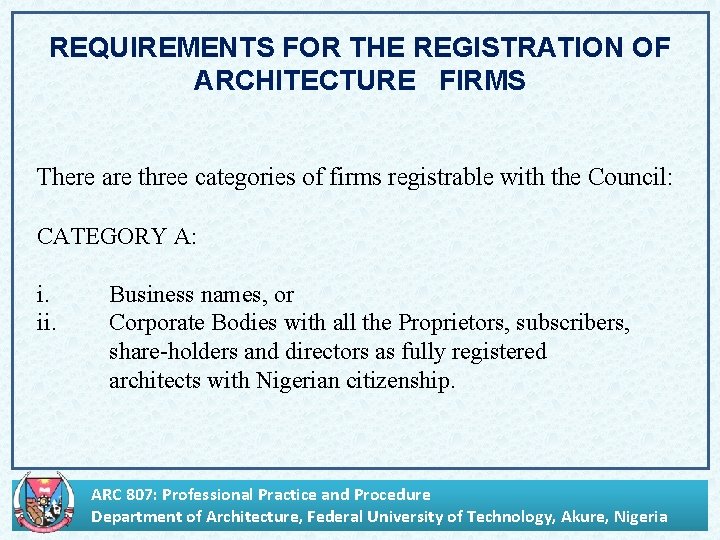 REQUIREMENTS AND PROCEDURE FOR REGISTRATION OF ARCHITECTURE FIRMS