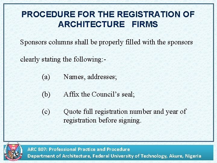 REQUIREMENTS AND PROCEDURE FOR REGISTRATION OF ARCHITECTURE FIRMS