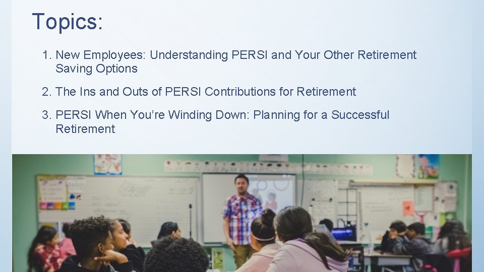 Understanding your PERSI Base Plan Decisions you make