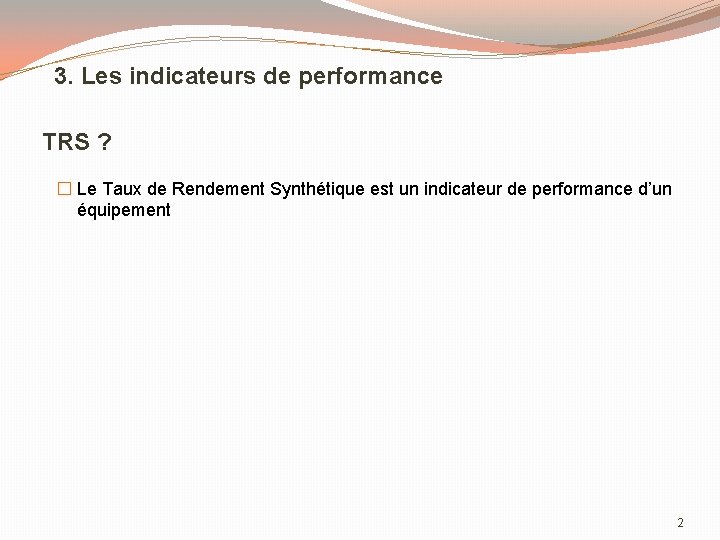 CSI Management Industriel 3 Les indicateurs de performance