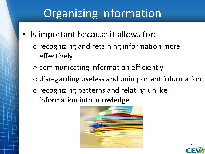 Communication Styles Objectives Illustrate how to organize information
