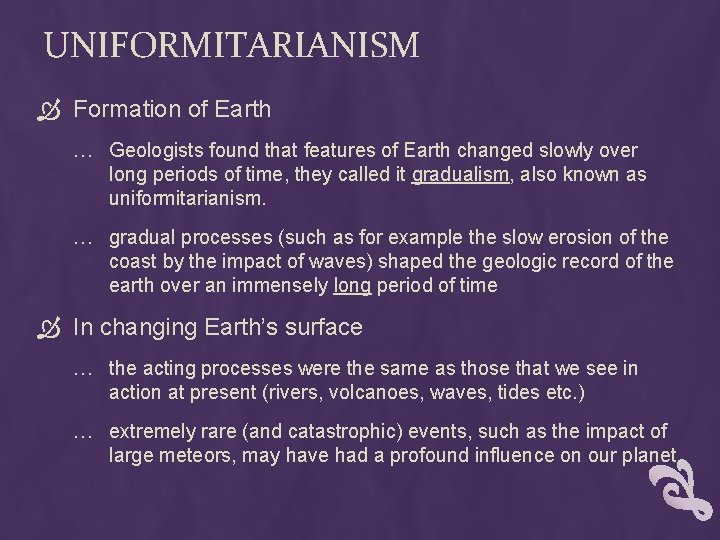CATASTROPHISM AND UNIFORMITARIANISM Processes that change Earths Surface
