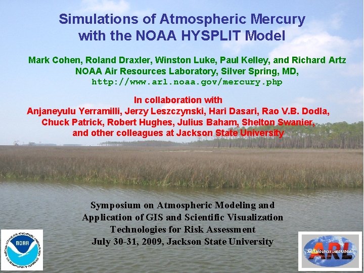 Simulations of Atmospheric Mercury with the NOAA HYSPLIT