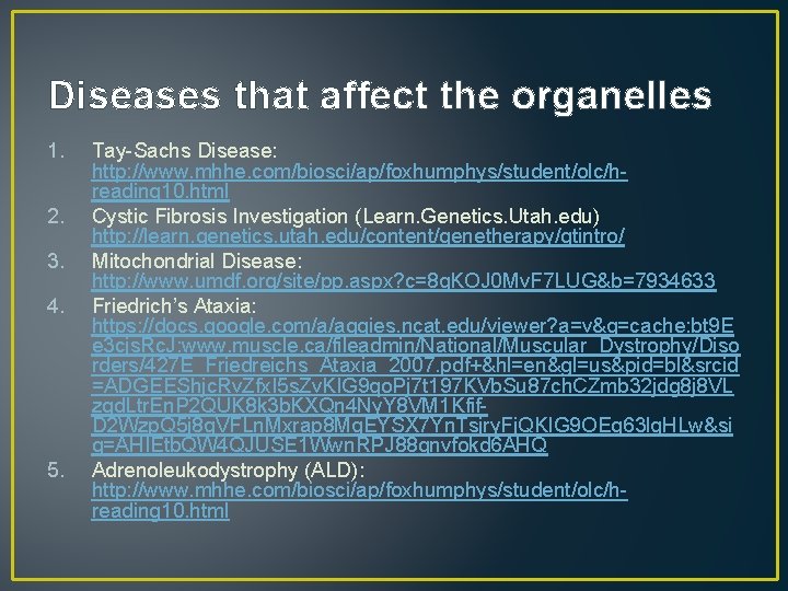 Organelle Case Study Diseases that affect specific organelles