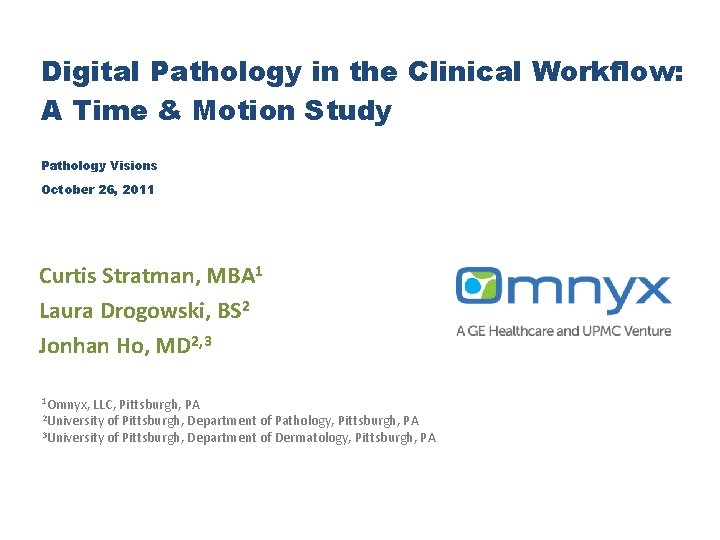 Digital Pathology in the Clinical Workflow A Time