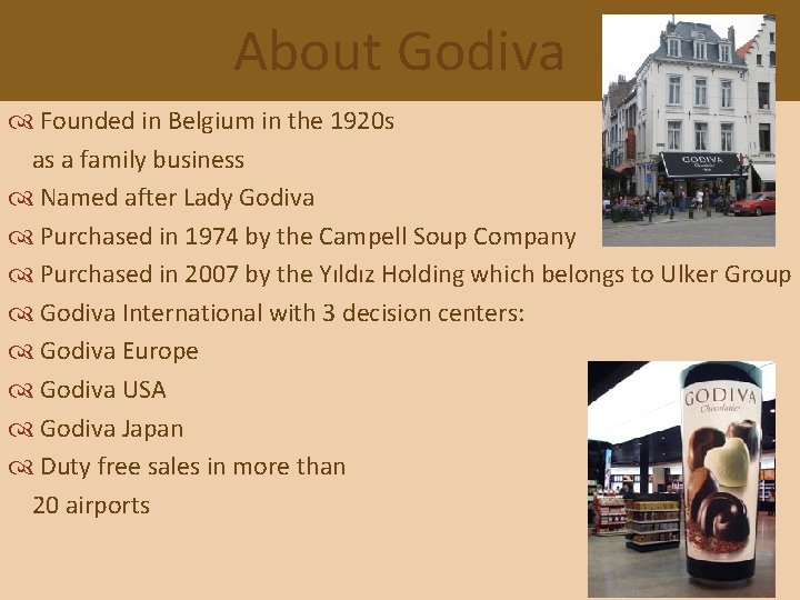 GODIVA ULKER ACQUISITION Sustainability of a Luxury Chocolate