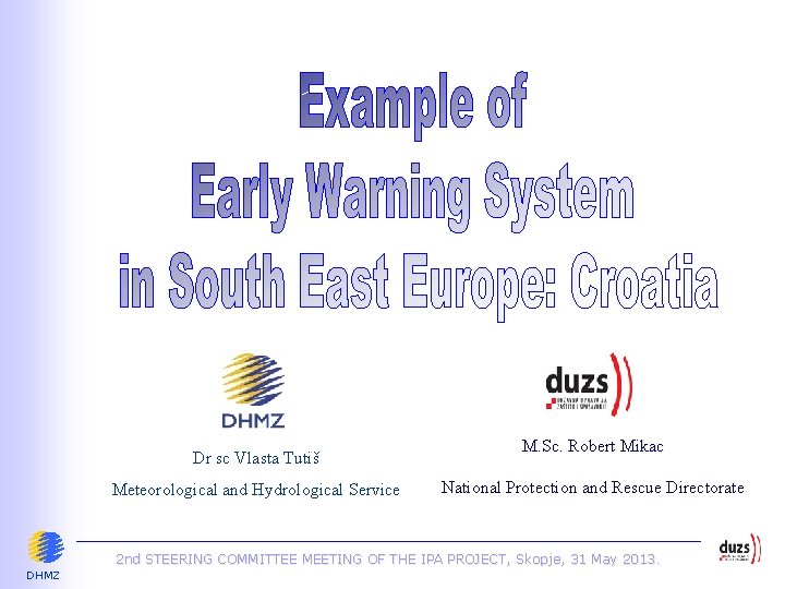 Dr sc Vlasta Tuti Meteorological and Hydrological Service