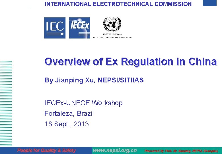 INTERNATIONAL ELECTROTECHNICAL COMMISSION SYSTEM FOR CERTIFICATION TO ...