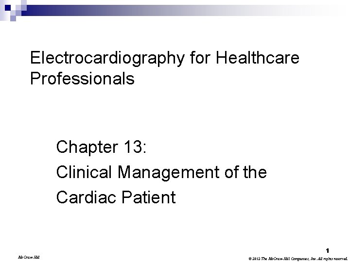 Electrocardiography for Healthcare Professionals Chapter 13 Clinical ...