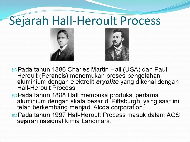 HALLHEROULT PROCESS HARINTO 071405 SILABUS Sejarah Hall Heroult
