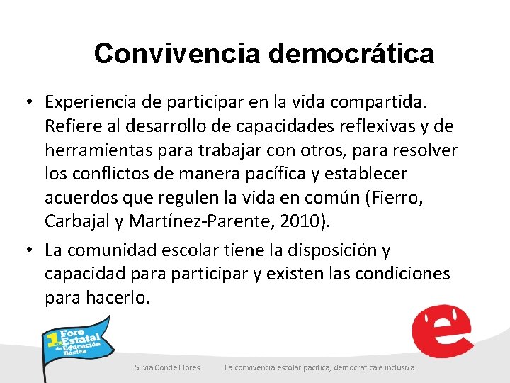 Conferencia La convivencia pacfica inclusiva y democrtica Silvia