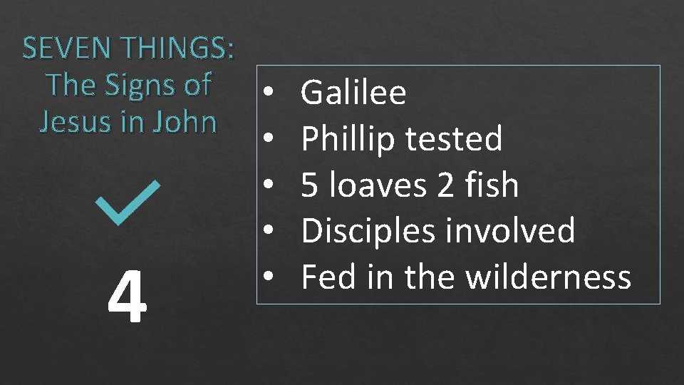 SEVEN THINGS SIGNS OF JESUS IN JOHNs GOSPEL