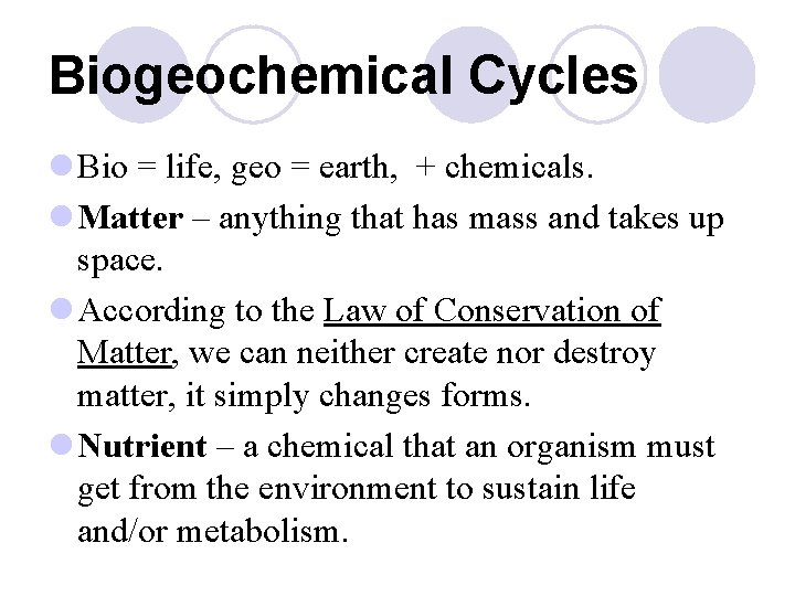 Chapter 2 Ecology 2 3 Abiotic Cycles in