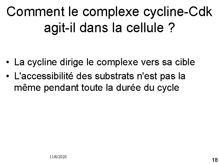 LE CYCLE CELLULAIRE II Constitution du systme de