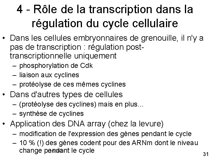 LE CYCLE CELLULAIRE II Constitution du systme de