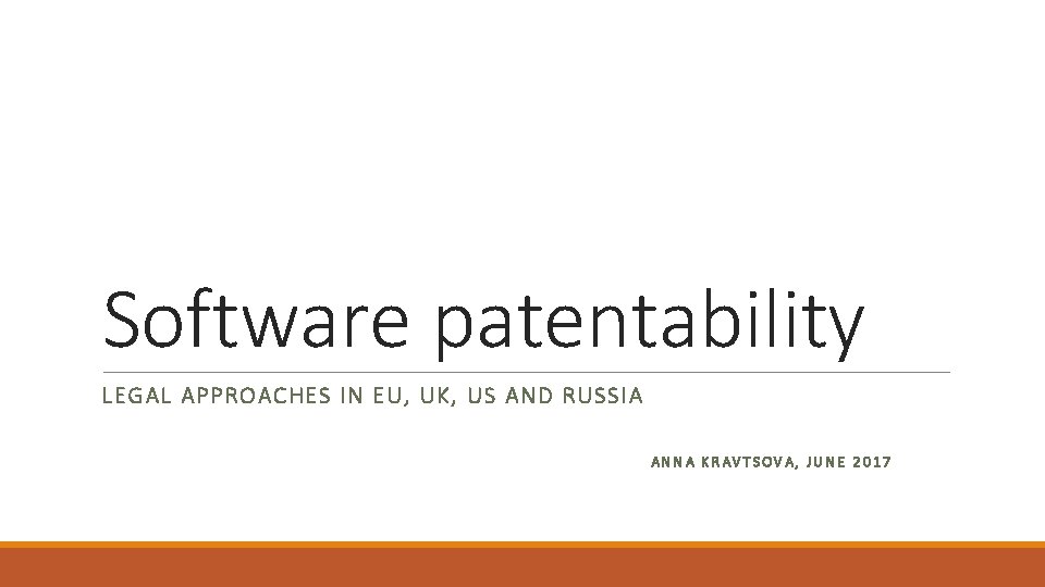 Software patentability LEGAL APPROACHES IN EU UK US