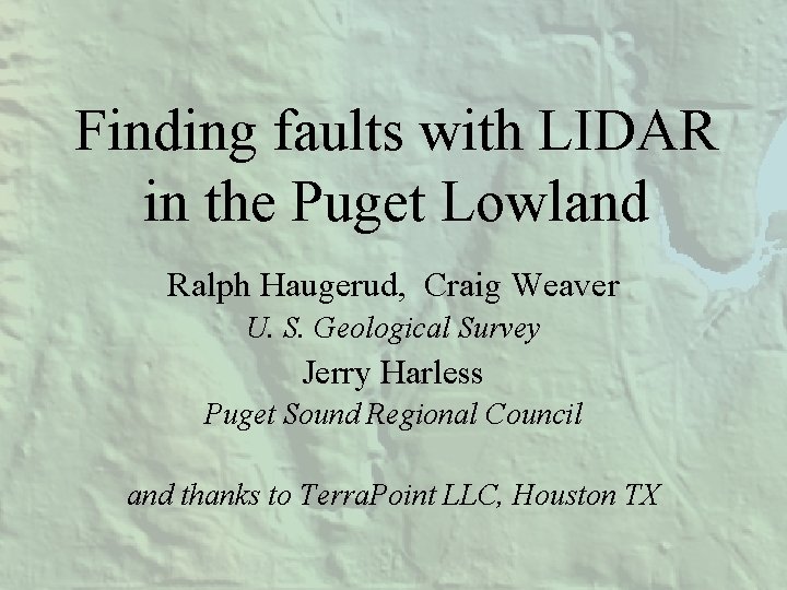 Finding faults with LIDAR in the Puget Lowland
