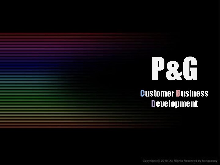 PG Customer Business Development List Who are you