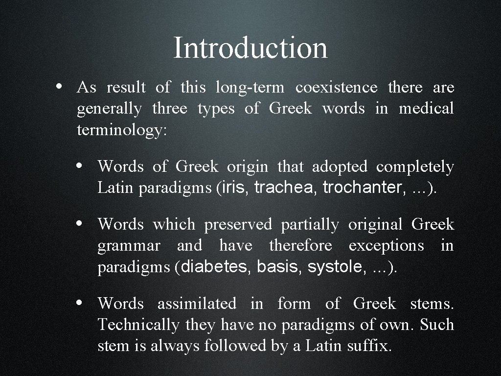 GREEK DECLENSIONS IN MEDICAL TERMINOLOGY GM 12 Content