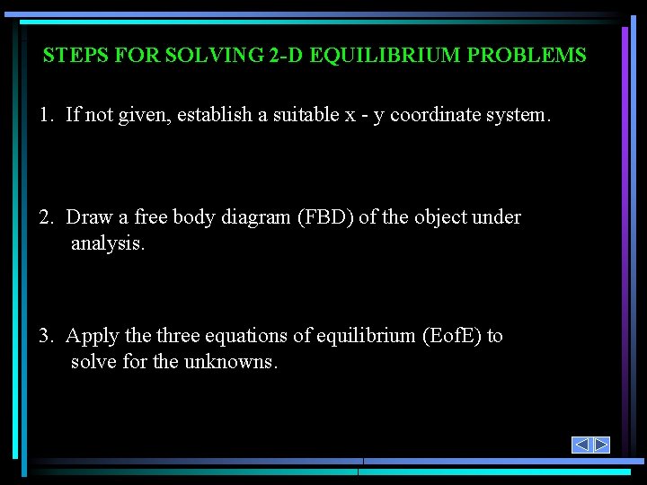 EQUATIONS OF EQUILIBRIUM TWO AND THREEFORCE MEMEBERS Todays