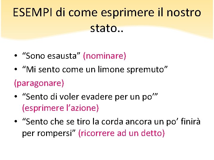 TECNICHE DI COMUNICAZIONE EFFICACE Come impostare unefficace comunicazione