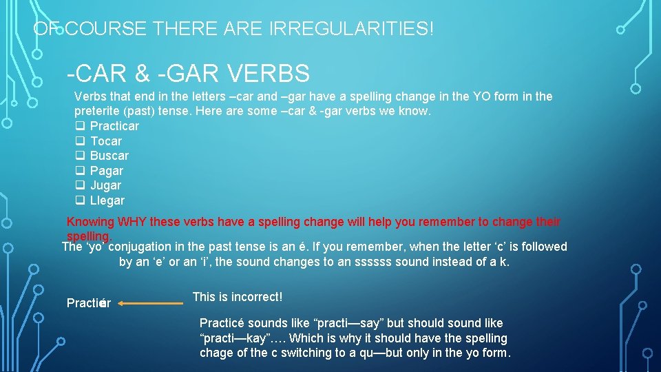 PAST TENSE AR VERB CONJUGATION First lets review
