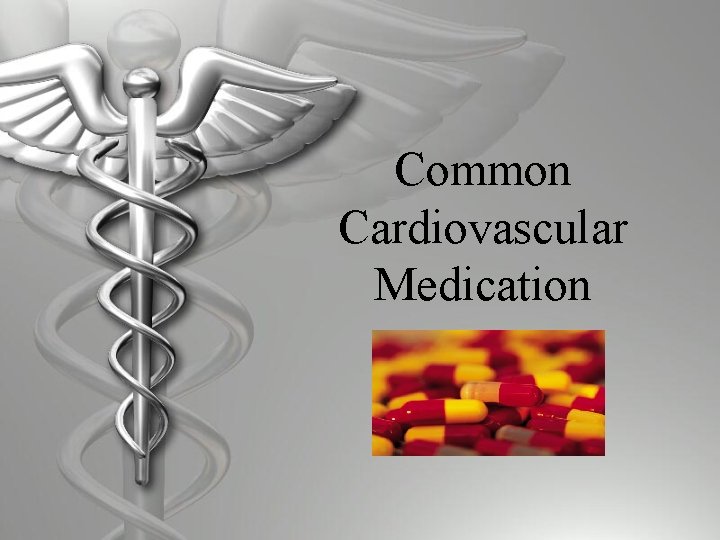 Common Cardiovascular Medication Hypertension General w Associated with