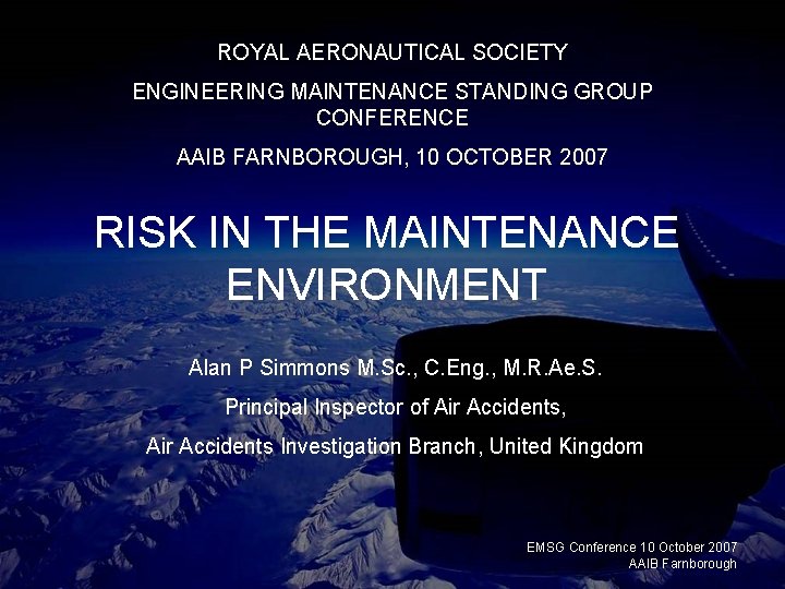 ROYAL AERONAUTICAL SOCIETY ENGINEERING MAINTENANCE STANDING GROUP ...