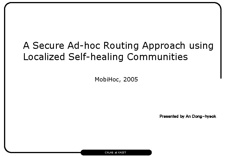 A Secure Adhoc Routing Approach using Localized Selfhealing