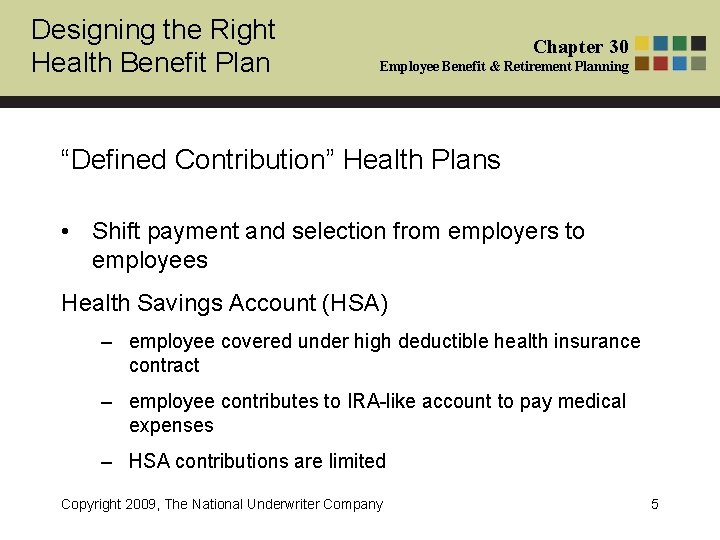 Designing the Right Health Benefit Plan Chapter 30