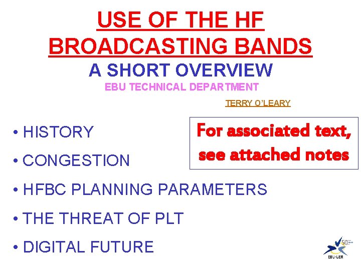 USE OF THE HF BROADCASTING BANDS A SHORT