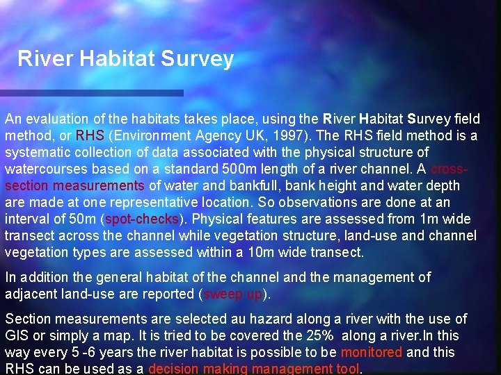River Habitat Survey An evaluation of the habitats