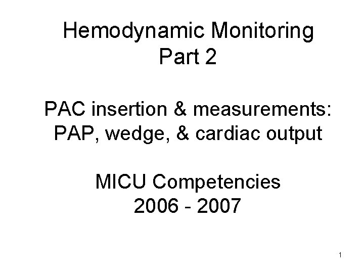 Hemodynamic Monitoring Part 2 PAC insertion measurements PAP