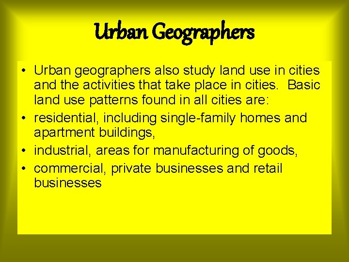 Urban Geography Cities Today almost half of the