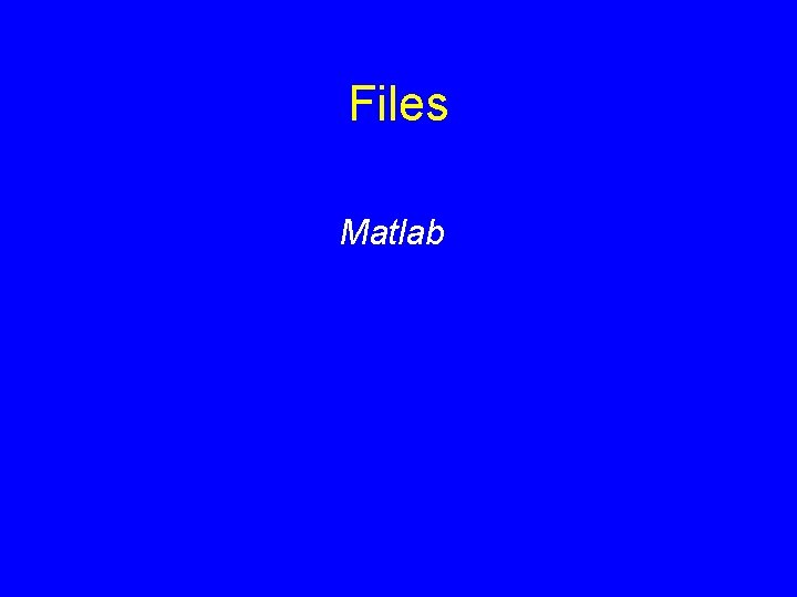Matlab Tutorial Continued Files functions and images Announcements