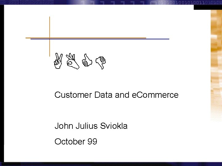 ABCD Customer Data and e Commerce John Julius