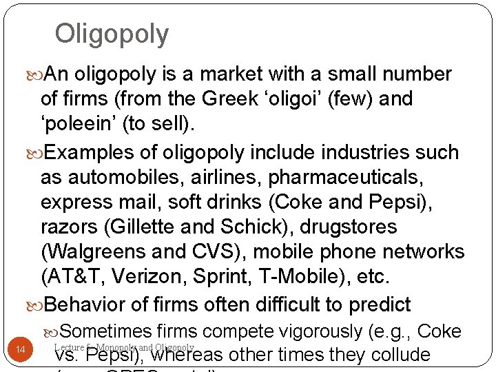 Lecture 5 Monopoly and Oligopoly 1 Lecture 5