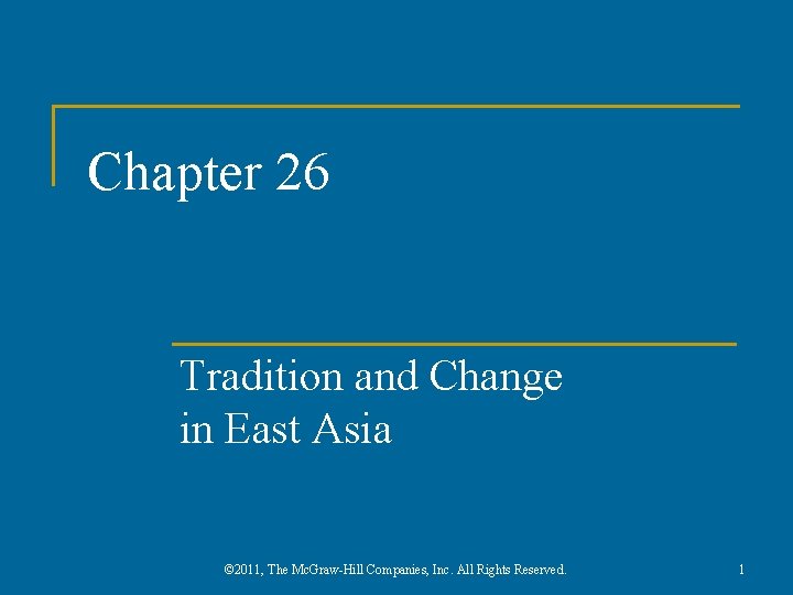 Chapter 26 Tradition and Change in East Asia