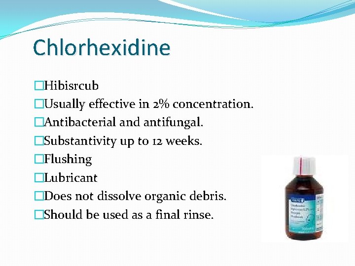 Endodontic Materials Root canal irrigants and medicaments The