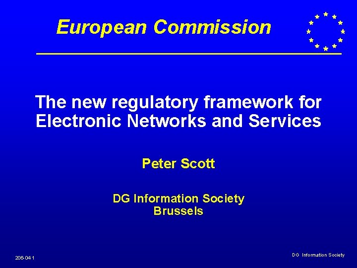European Commission The new regulatory framework for Electronic