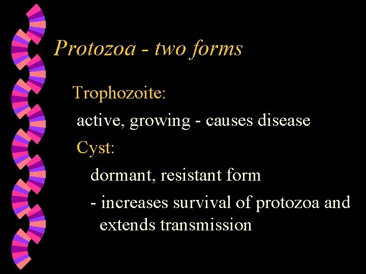 Medical Parasitology Hugh B Fackrell Parasitic eukaryotes protozoa