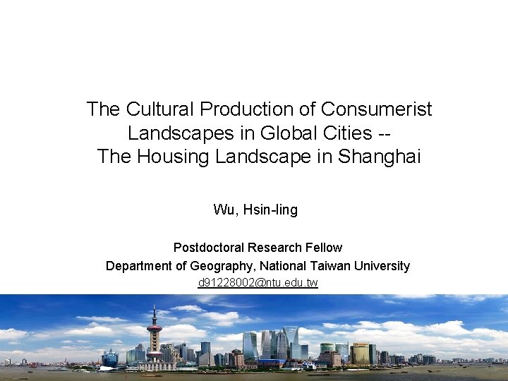 The Cultural Production of Consumerist Landscapes in Global