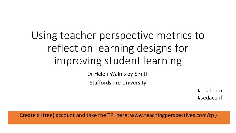 Using teacher perspective metrics to reflect on learning