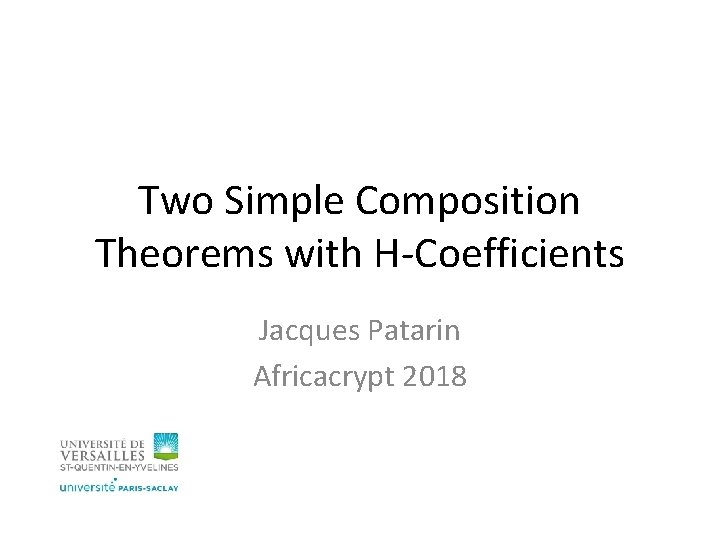Two Simple Composition Theorems with HCoefficients Jacques Patarin