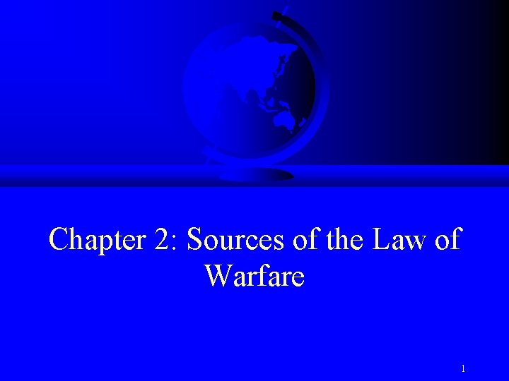 Chapter 2 Sources of the Law of Warfare