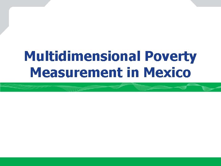 Multidimensional poverty measurement A human rights based approach
